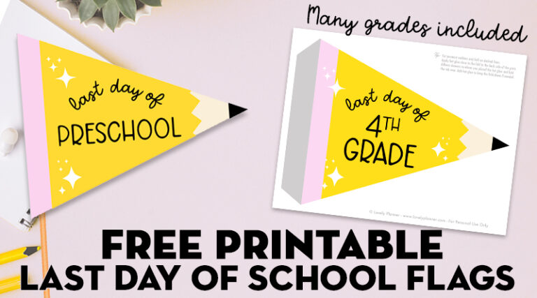Free Printable First Day of School Flags - Cute Pencil - Lovely Planner