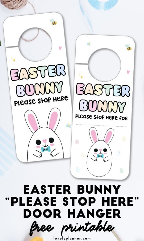 Free Printable Easter Bunny "Stop Here" Door Hanger - Lovely Planner