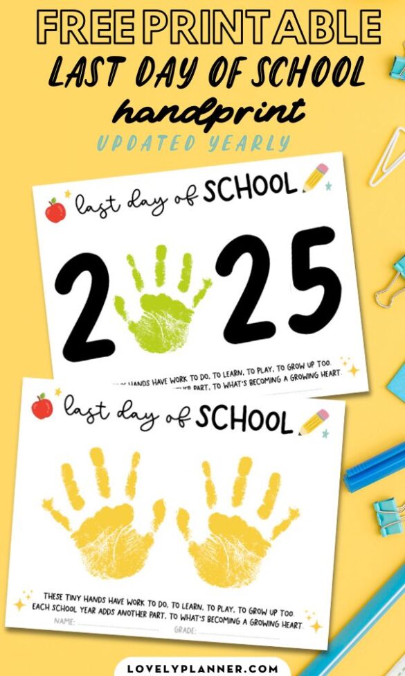 Free Last Day of School Handprint Printable - Lovely Planner