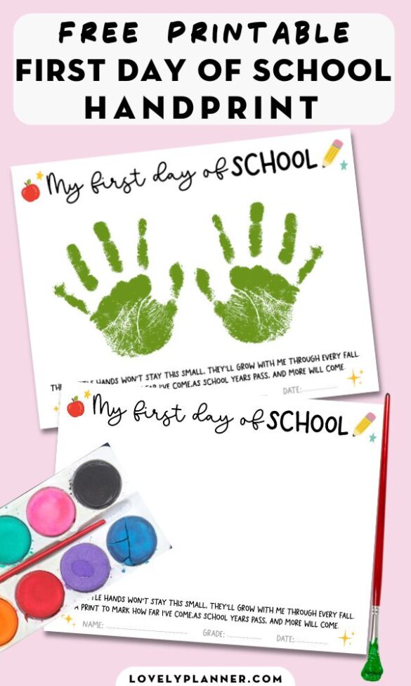 Free First Day of School Handprint Printable - Lovely Planner